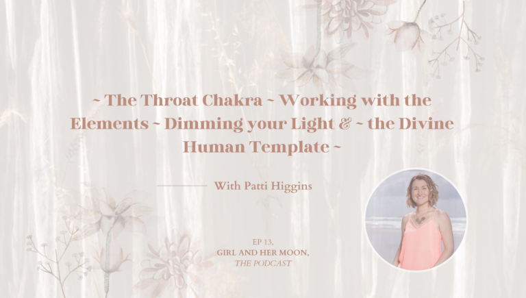 The Throat Chakra, Working with the Elements, Dimming your Light and ...