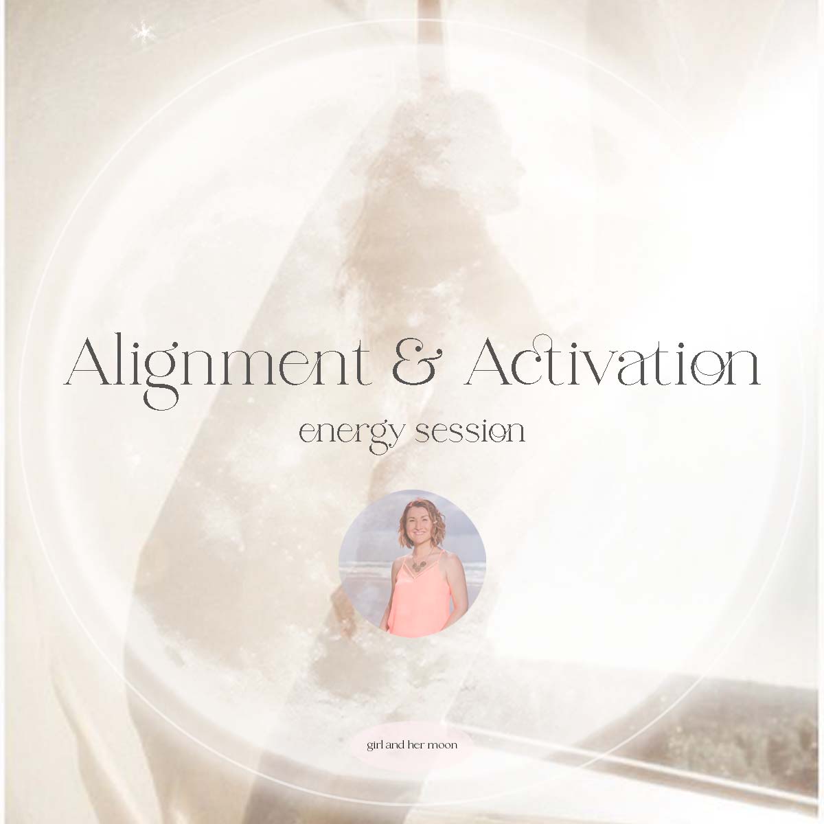 Alignment & Activation Girl and Her Moon – Girl and Her Moon