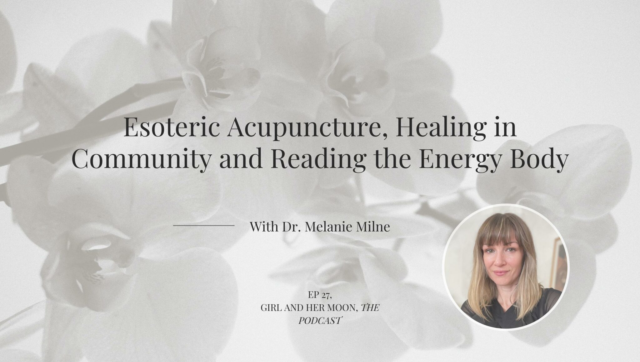 Esoteric Acupuncture, Healing in Community and Reading the Energy Body ...